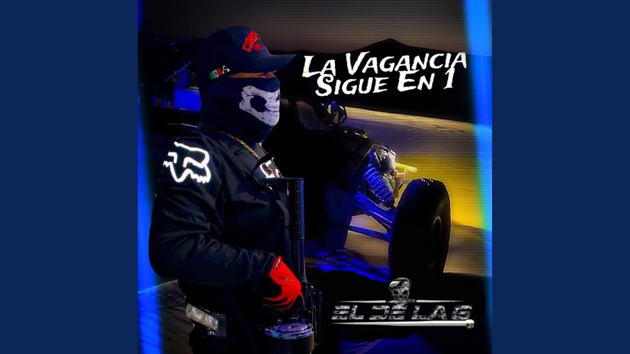 La Vagancia Sigue en 1 - YouTube