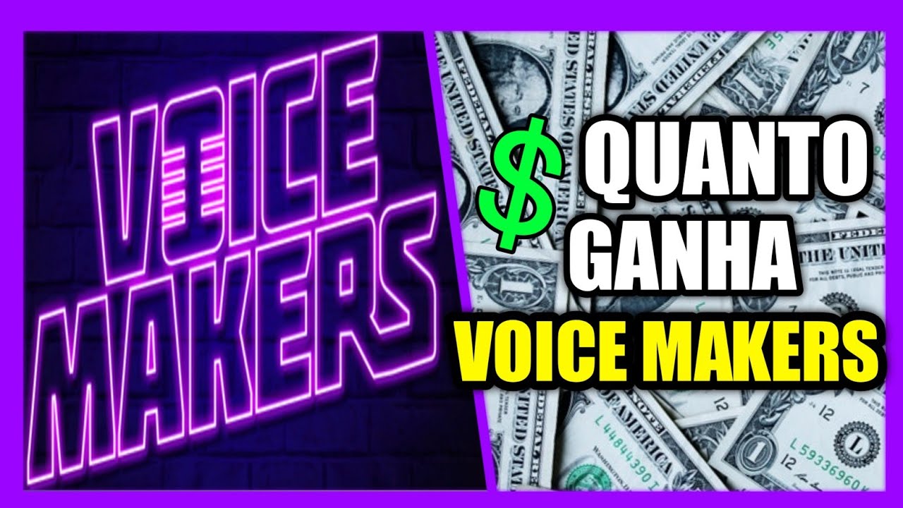 QUANTO GANHA VOICE MAKERS 2021 ATUALIZADO - YouTube