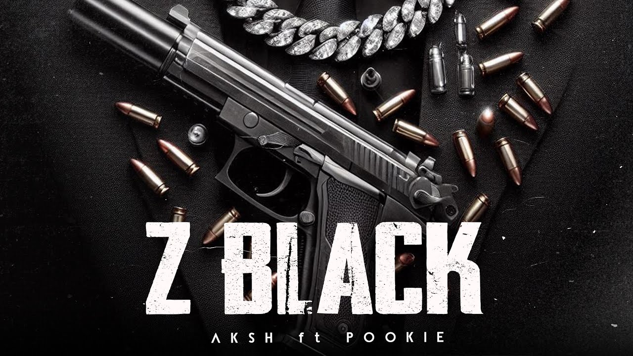 Z Black (Official Video) Aksh ft Pookie | Latest Punjabi Song - YouTube