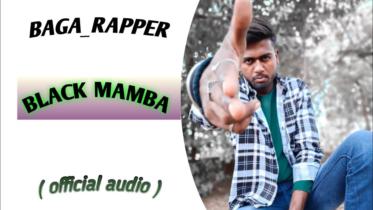 BLACK MAMBA // (Official Audio) - baga_rapper || MUSIC - Answerlnc ...