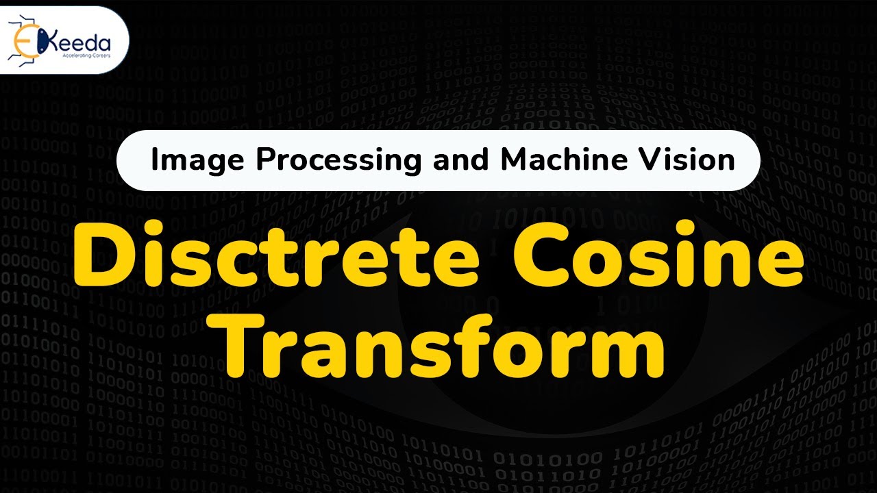 Discrete Cosine Transform Image Transforms Image Processing Youtube 8129