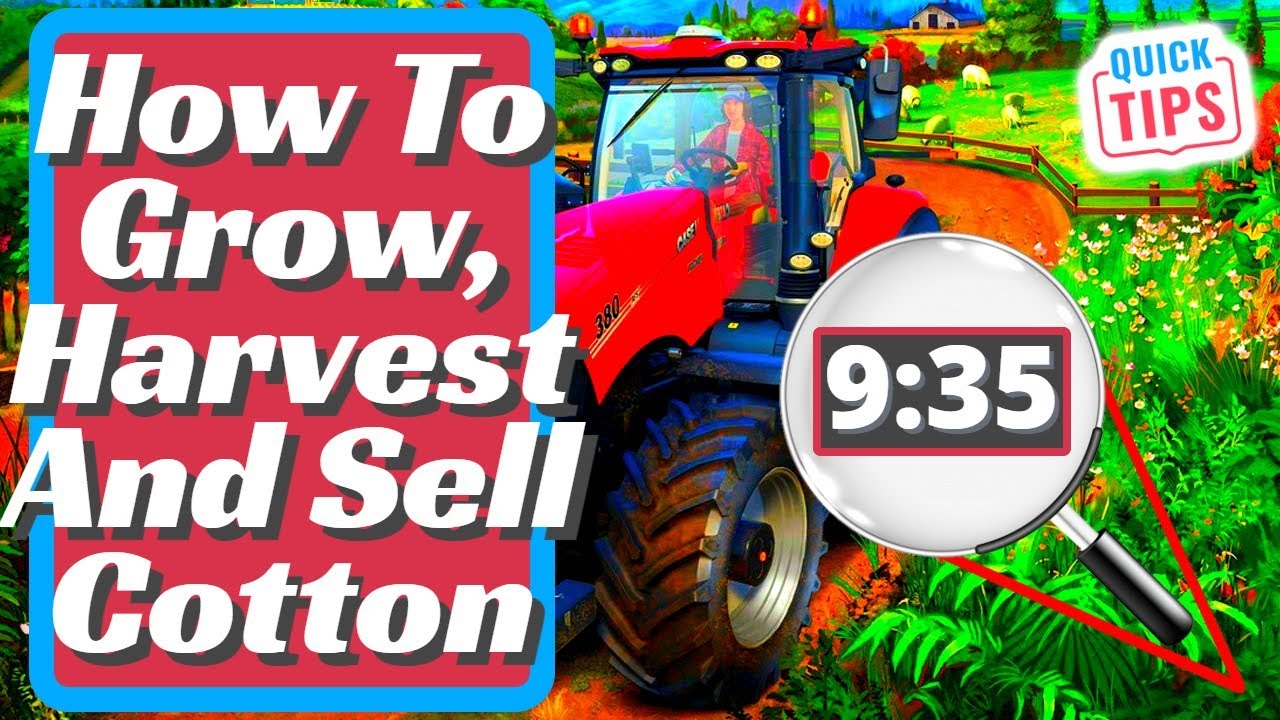 Farming Simulator 22 | Cotton Complete Guide | How To Grow, Harvest And ...