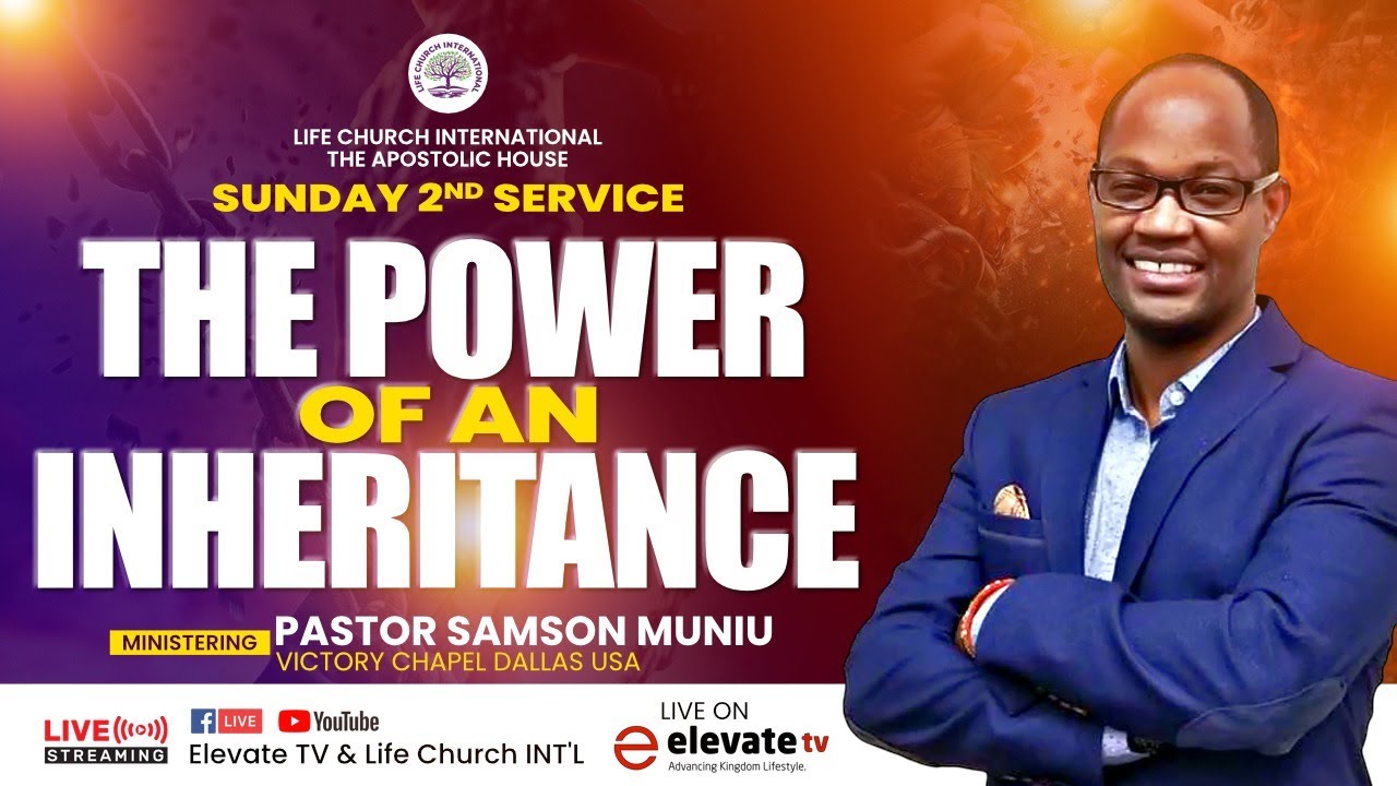 THE POWER OF AN INHERITANCE || CHURCH UNLIMITED || SUNDAY 2ND SERVICE ...