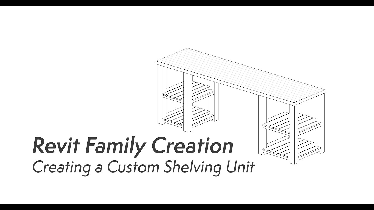 REVIT FAMILY CREATION | Creating a Custom Shelving Family - YouTube