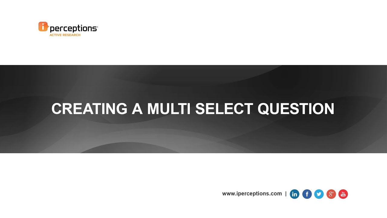 iPerceptions | How to design a survey? Creating a "Multi-Select ...
