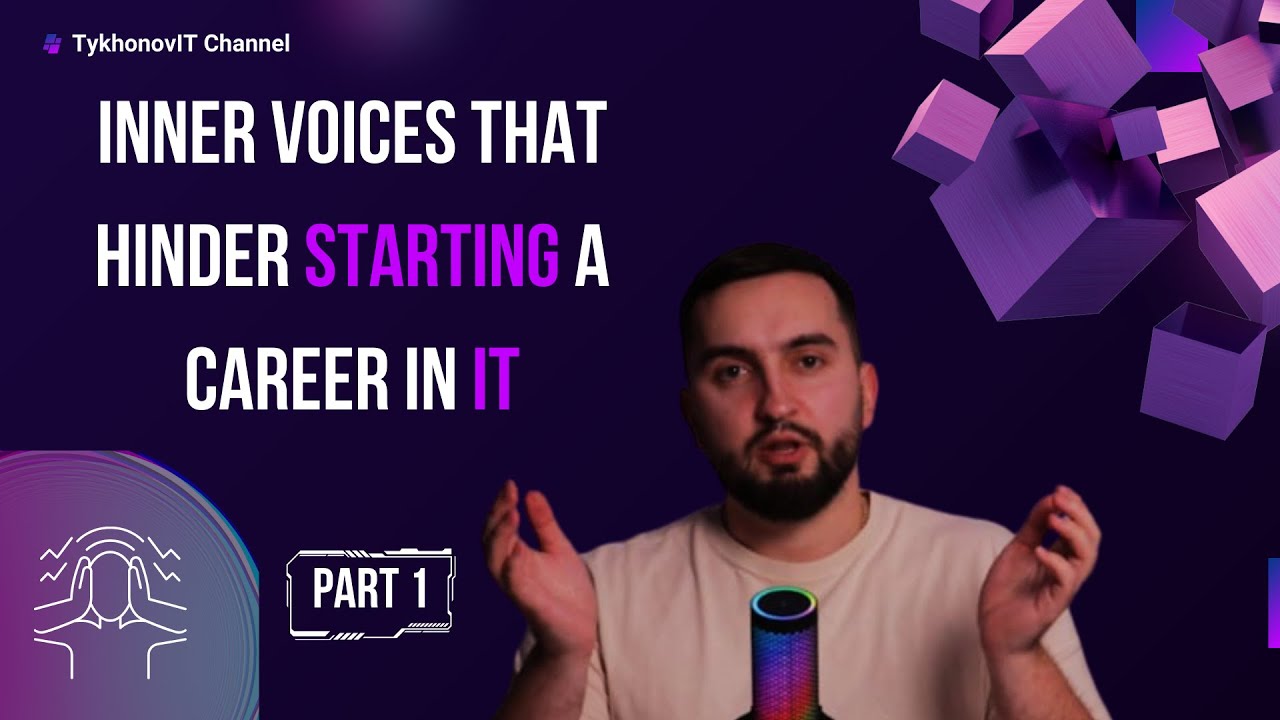 Inner voices that hinder starting a career in IT - Part 1 - YouTube