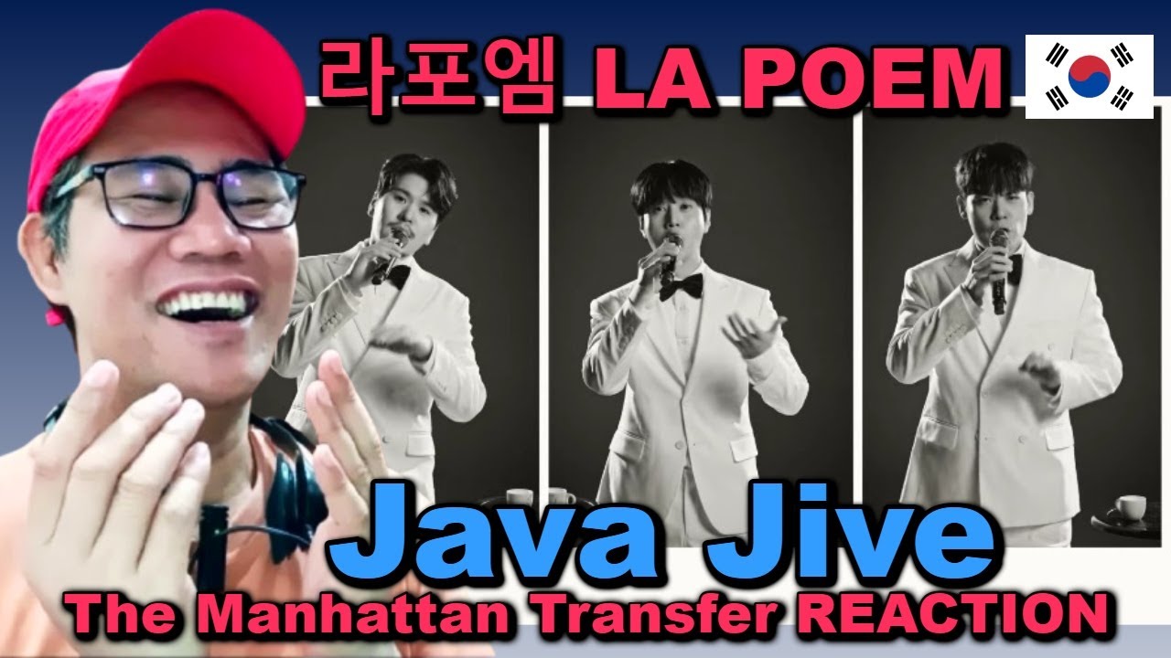 라포엠 LA POEM - Java Jive - The Manhattan Transfer REACTION - YouTube