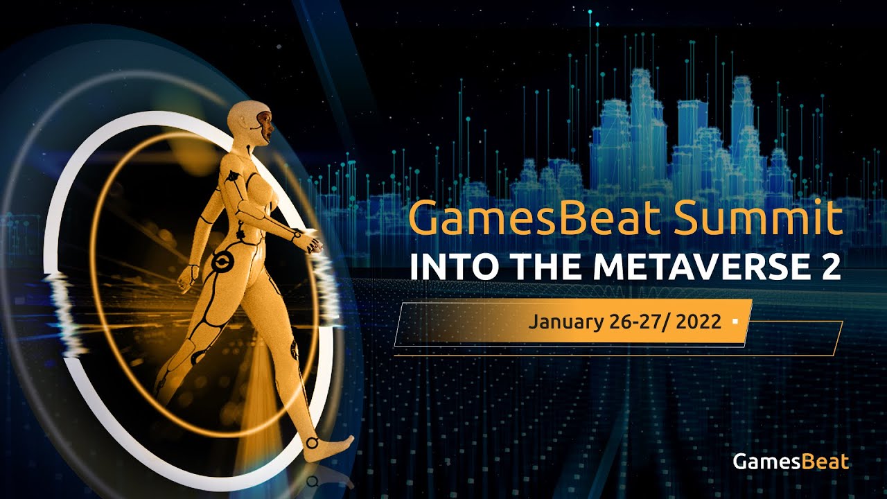 GamesBeat Summit: Into the Metaverse 2 - Jan 27 - YouTube