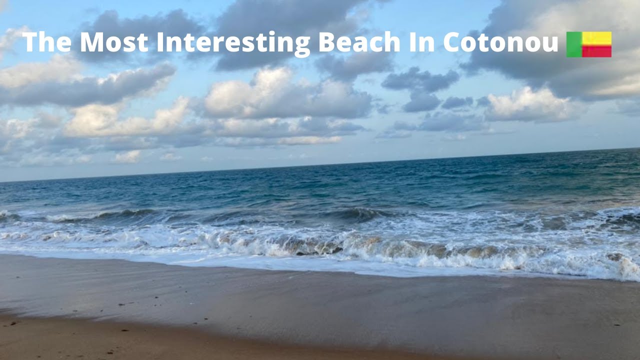The Best Beach To Have fun In Cotonou - YouTube