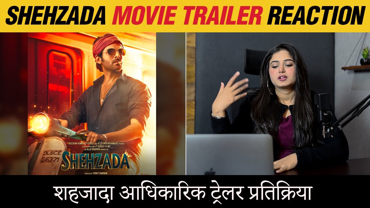 Pakistani Girl Reacts To Shehzada Official Trailer | Kartik Aaryan, Kriti Sanon | Rohit Dhawan ...