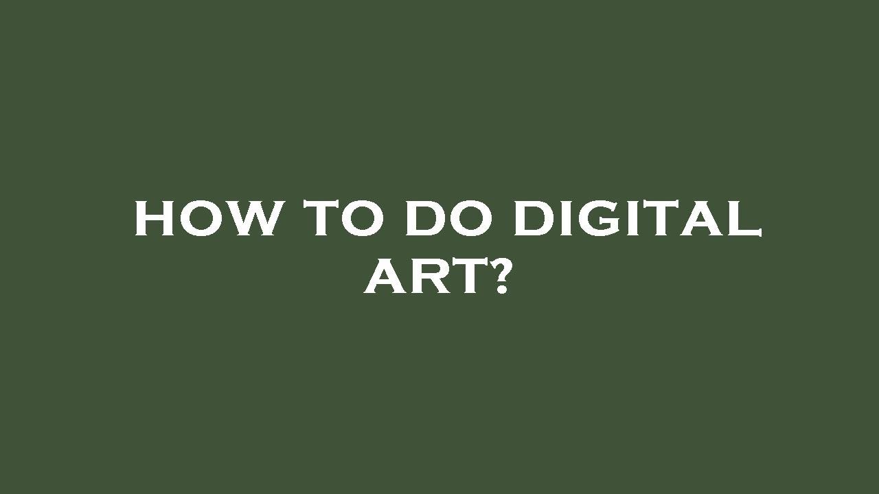 How to do digital art? - YouTube