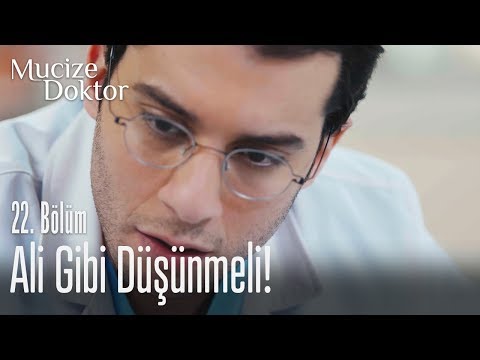 Babasını kurtarmak için Ali gibi düşünmeli! - Mucize Doktor 22. Bölüm