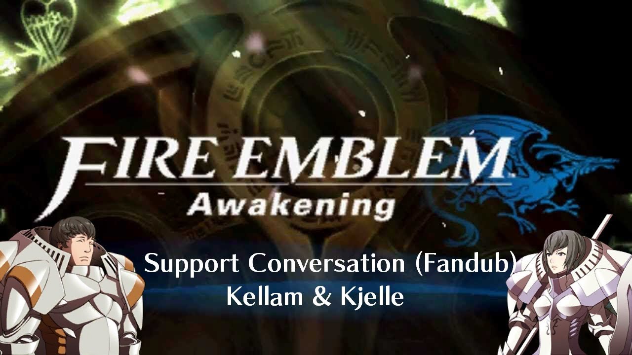 Fire Emblem Awakening: Support Conversation (Fandub) - Kellam & Kjelle ...