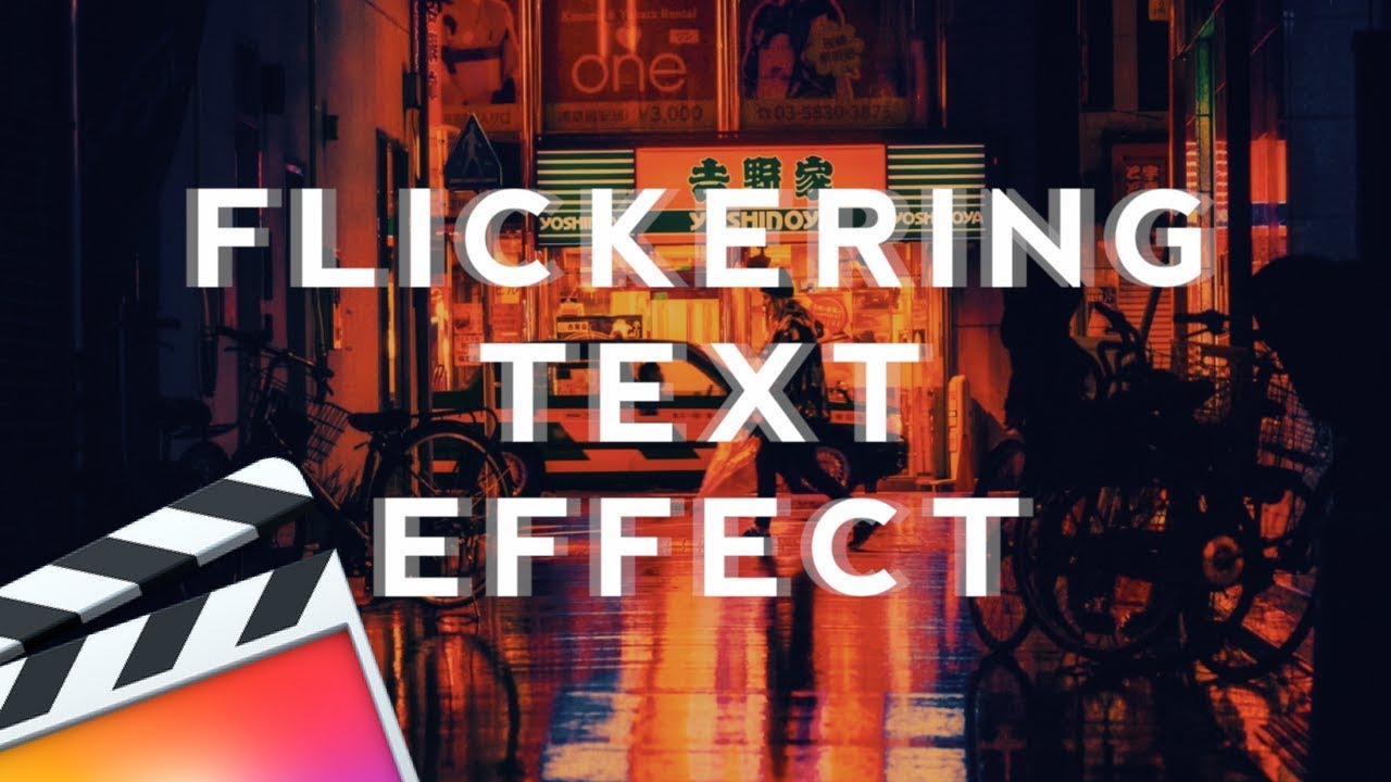 Clean Flicker Text Effect In Final Cut Pro X (Tutorial) - YouTube