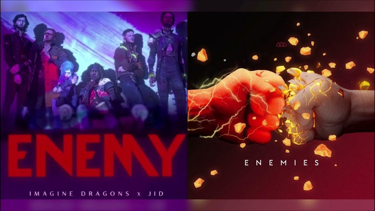 Enemy/Enemies (mashup) - Imagine Dragons ft. J.I.D + The Score ...