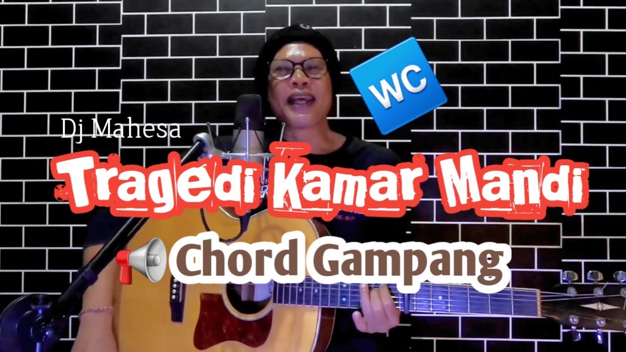 Tragedi Kamar Mandi - Dj Mahesa | Kunci Gitar Gampang - YouTube