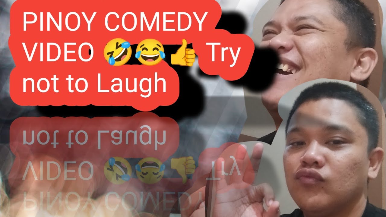 Pinoy Comedy Video 👍😂🤣 - YouTube