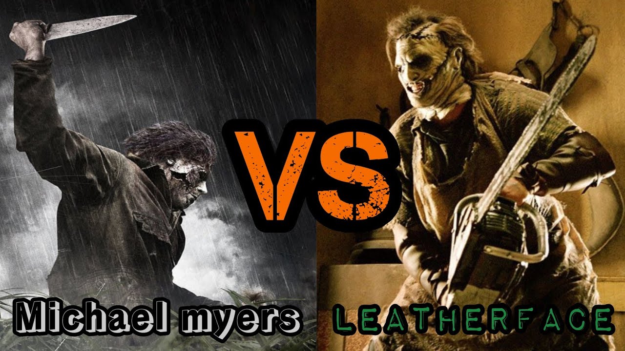 michael myers (Halloween remakes) vs leatherface (masacre en texas ...
