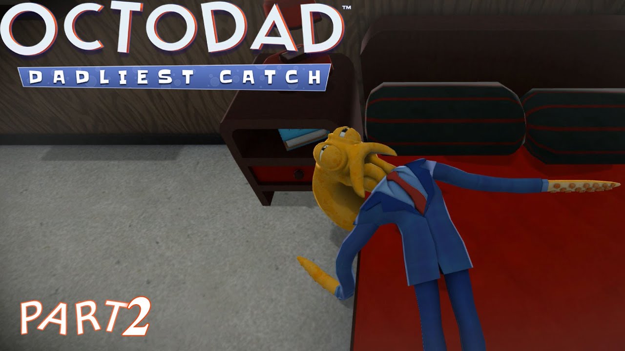 Octodad part 2-Doing some work in da house. - YouTube