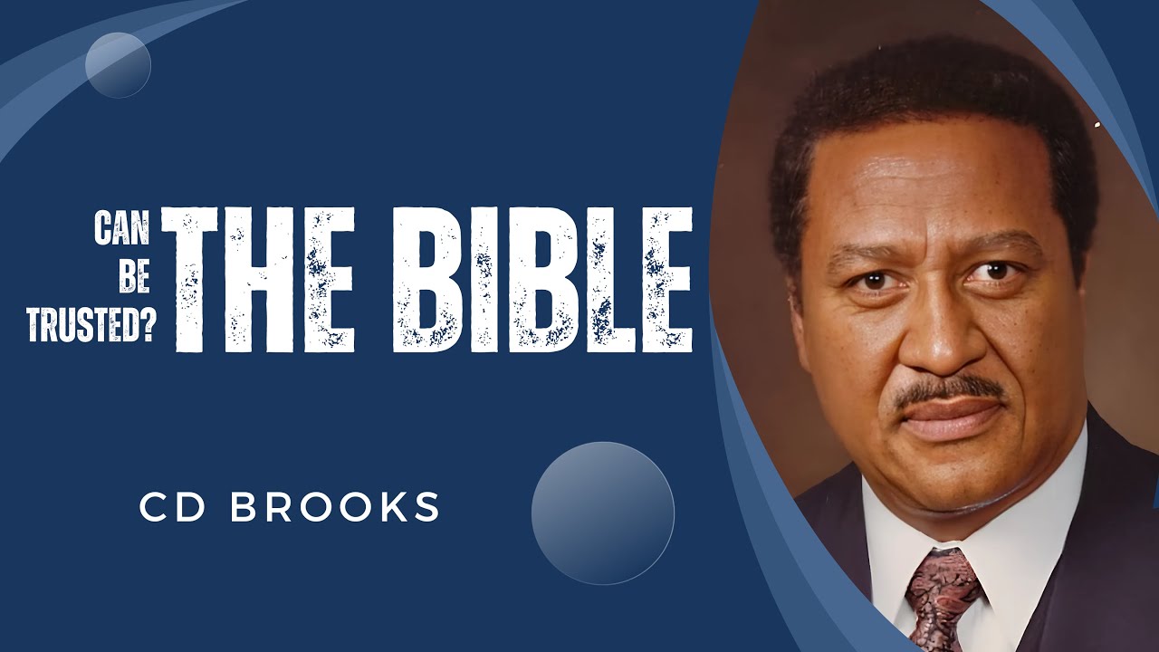 Can The Bible be Trusted? Pr. CD Brooks - YouTube