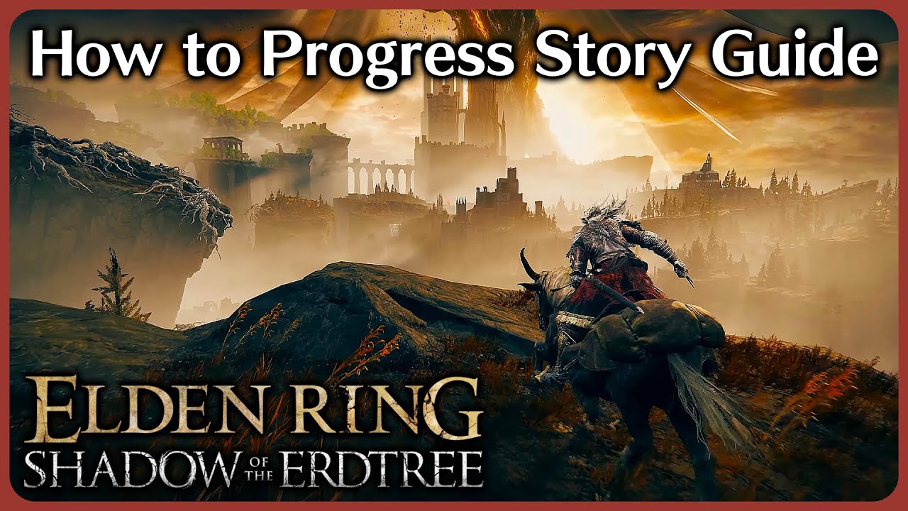 How to Progress Story Guide - Elden Ring Shadow of the Erdtree DLC - YouTube