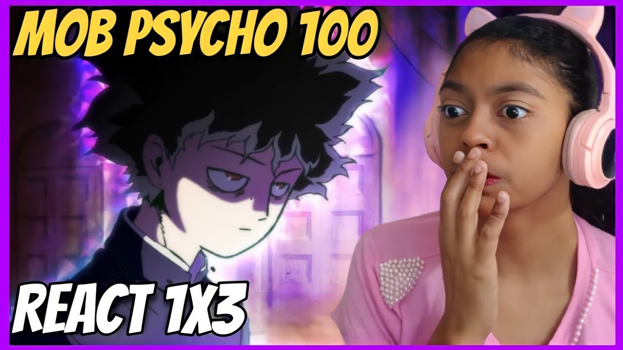REACT: MOB PSYCHO 100 Episódio 3/ OLHA O PODER DESSE PERSONAGEM 😱 - YouTube REACT: MOB PSYCHO 100 Episódio 3/ OLHA O PODER DESSE PERSONAGEM 😱 - YouTube