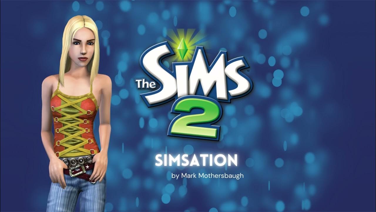 The Sims 2 Soundtrack - Simsation - Mark Mothersbaugh - YouTube