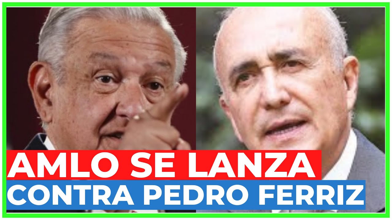 👻 AMLO se ENOJÓ con PEDRO FERRIZ DE CON por REVELAR que en PALACIO ...