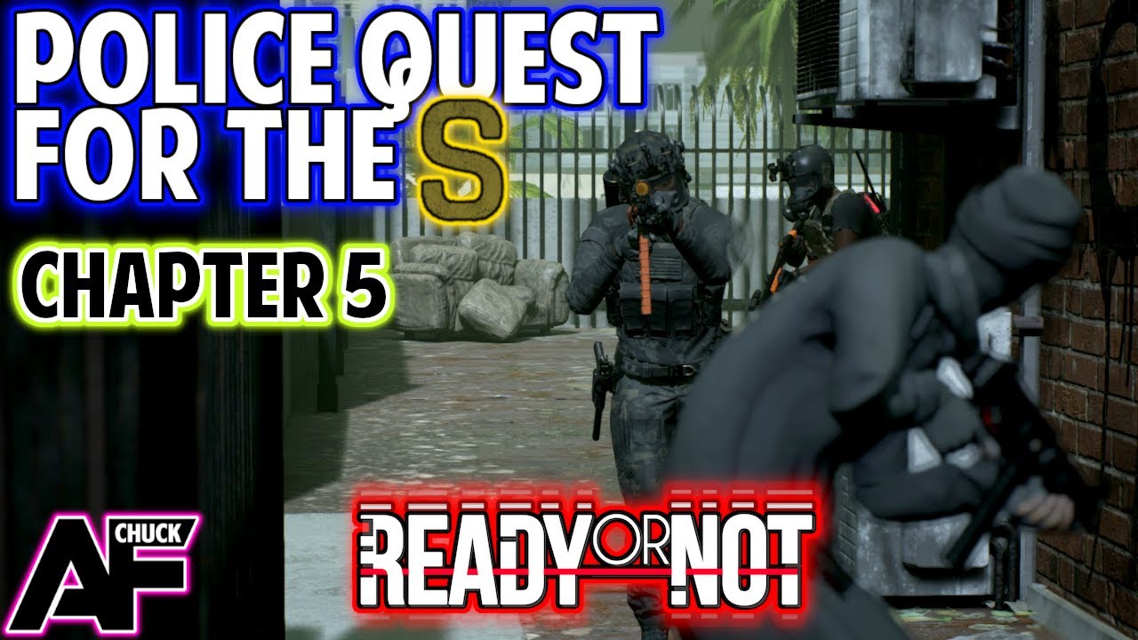 Police Quest For The S: Chapter 5 (Ready or Not 028) - YouTube
