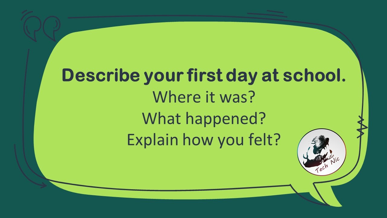 Describe Your First Day At School YouTube describe-your-first-day-at-school-youtube
