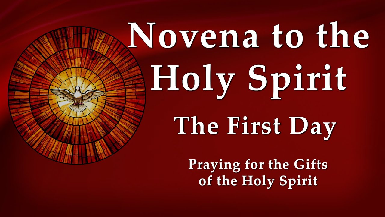 Day 1 Novena To The Holy Spirit Pentecost Novena Praying For The