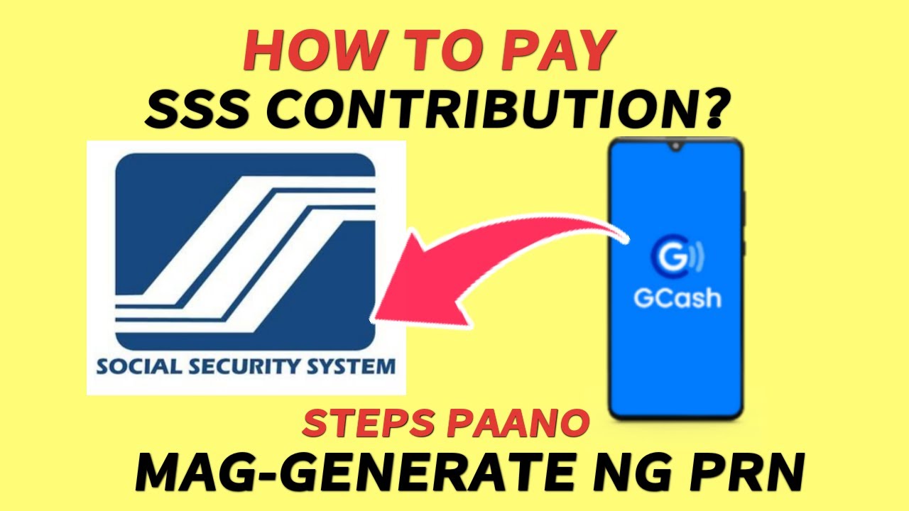 HOW TO PAY SSS CONTRIBUTION VIA GCASH | HOW TO GENERATE SSS PRN PAYMENT ...