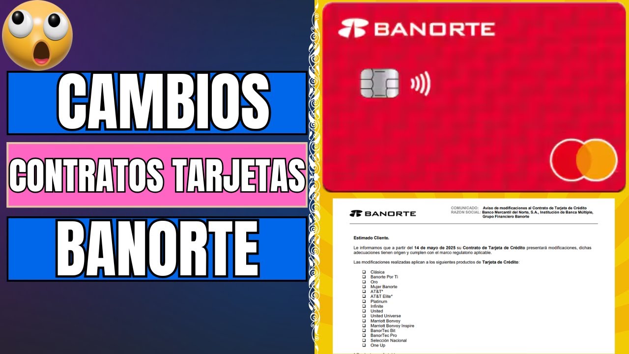 CAMBIOS al contrato de TODAS las tarjetas BANORTE (Eliminación de ...