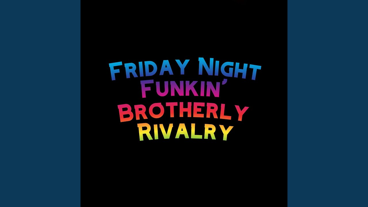 Friday Night Funkin' Brotherly Rivalry (feat. Funky Party Music) - YouTube