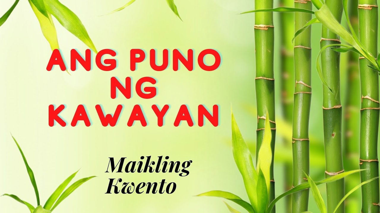 Ang Puno ng Kawayan | Maikling Kwento | Kwentong Insperasyon | Short ...