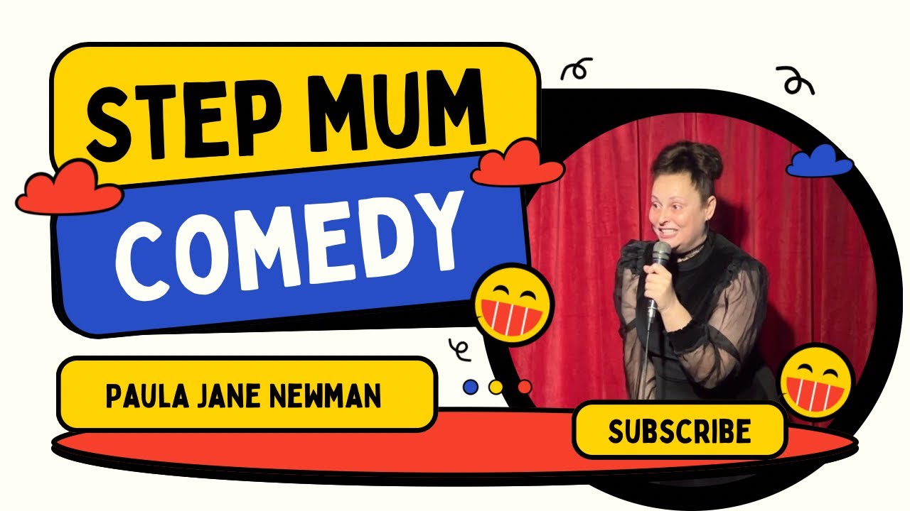Mum Comedy or Step Mom Comedy with Paula Jane Newman - YouTube