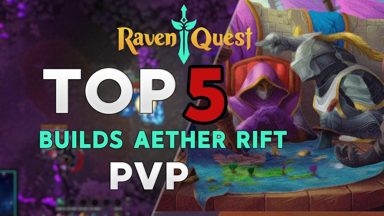 TOP 5 BUILDS AETHER RIFT PVP - RAVENQUEST NFT WEB3 - YouTube