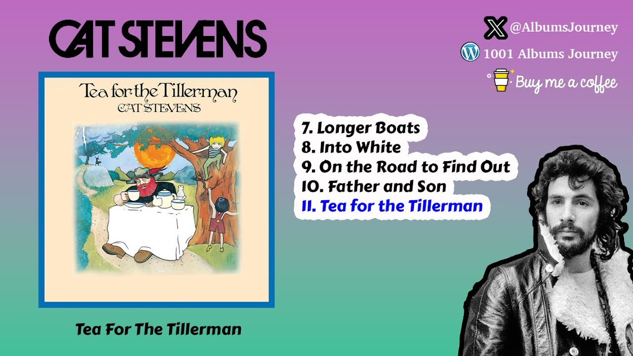 Cat Stevens - Tea For The Tillerman - YouTube