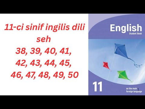 11 ci sinif ingilis dili sehife 38, 39, 40, 41, 42, 43, 44, 45, 46, 47, 48, 49, 50 #miq#learnenglish