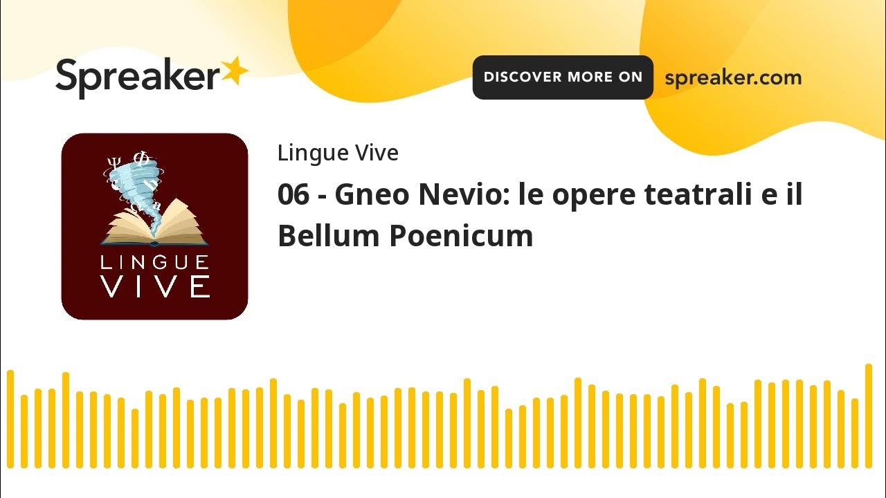 06 - Gneo Nevio: le opere teatrali e il Bellum Poenicum - YouTube