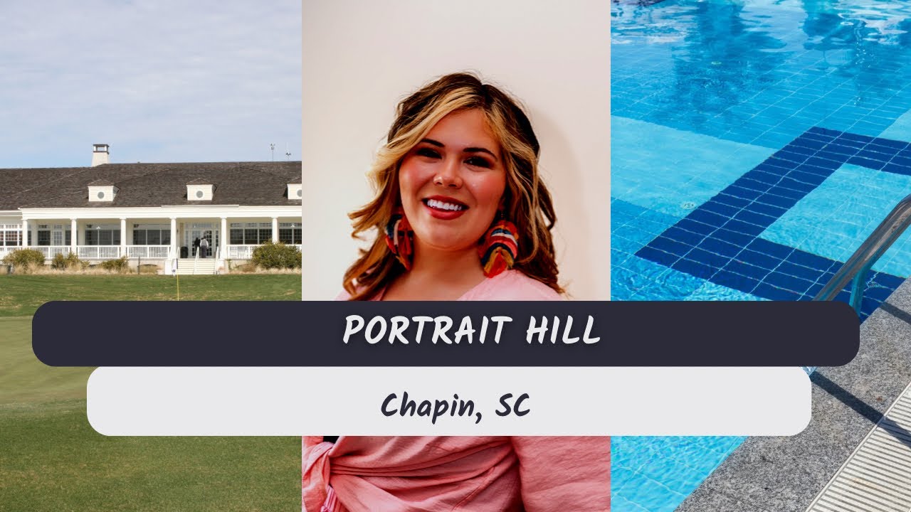 Portrait Hill: A Chapin SC Neighborhood - YouTube