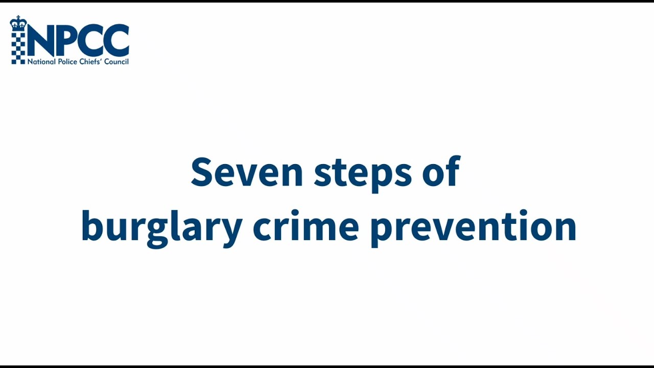 Seven steps of burglary crime prevention - YouTube