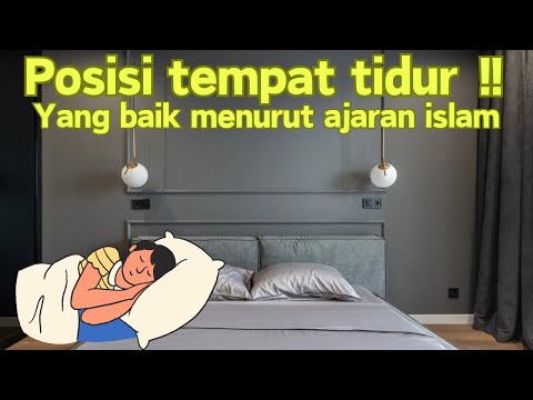 Posisi tempat tidur yang baik menurut ajaran islam gimana tempat tidur kalian sudah benar ?
