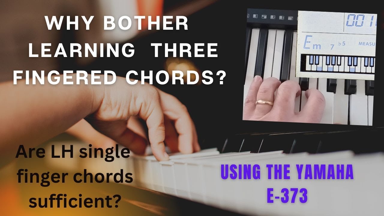 Keyboard Left Hand Chords - why bother with 3 finger chords? Tutorial ...
