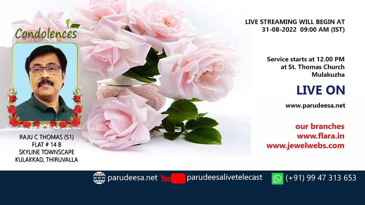 parudeesa Live Streaming- Funeral of Raju C Thomas, 14b, Skyline ...