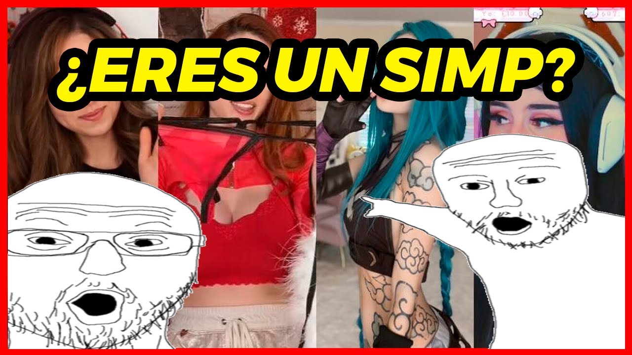 ¿ERES UN SIMP? - YouTube