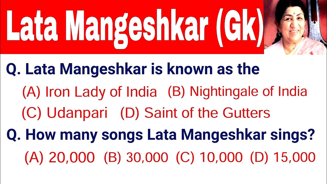 Lata Mangeshkar Gk Lata Mangeshkar Important Gk Question Answer lata-mangeshkar-gk-lata-mangeshkar-important-gk-question-answer