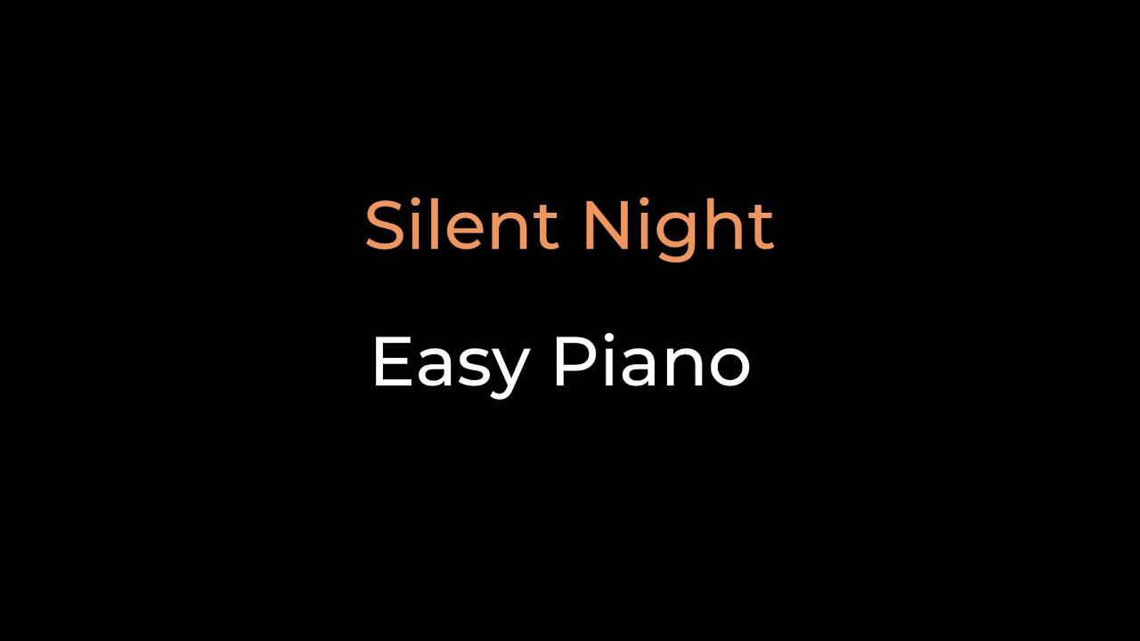 Easy Piano Solo: "Silent Night" - YouTube
