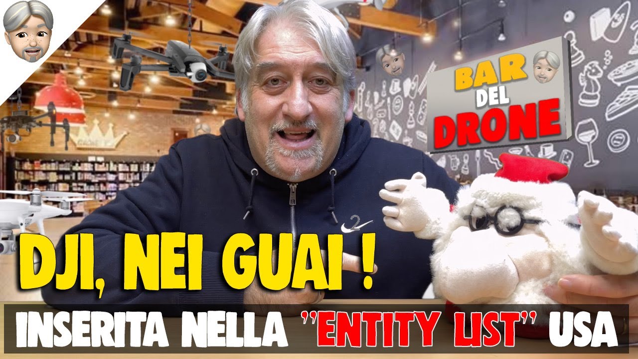 DJI NEI GUAI! INSERITA nella "ENTITY LIST" USA (dal BAR del DRONE ...