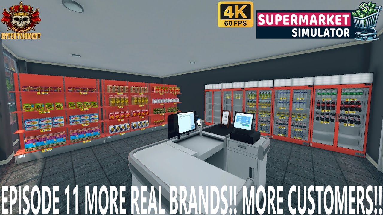 Supermarket Simulator (Episode 11) More Real Brands!! More Customers ...